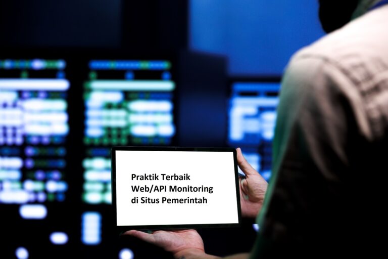Praktik Terbaik Web/API Monitoring di Situs Pemerintah | Netmonk Praktik Terbaik Web/API Monitoring di Situs Pemerintah | Netmonk